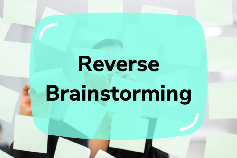 How To Use Reverse Brainstorming | Detailed Instructions | 2024 Reveals